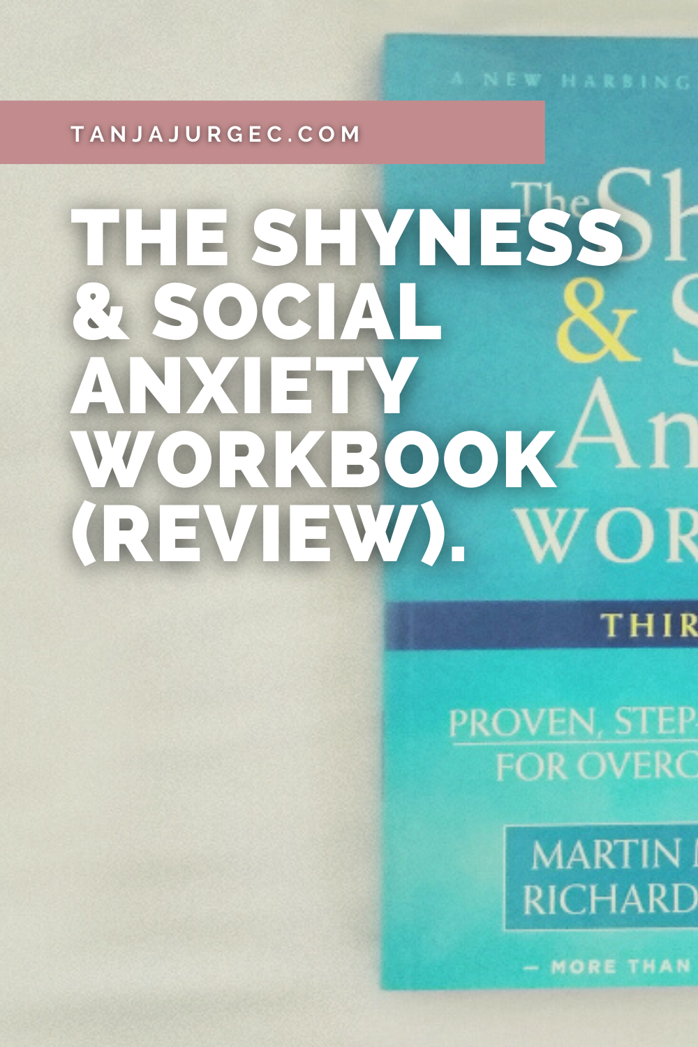 The Shyness & Social Anxiety Workbook (review). - A Vegan Lifestyle ...